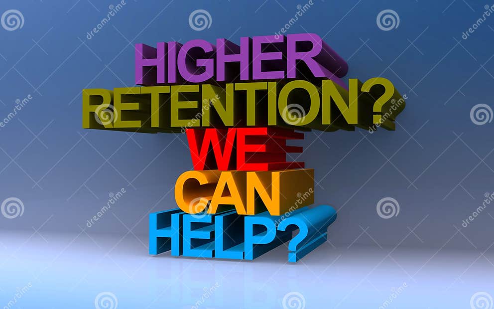 Higher Retention we Can Help on Blue Stock Illustration - Illustration ...