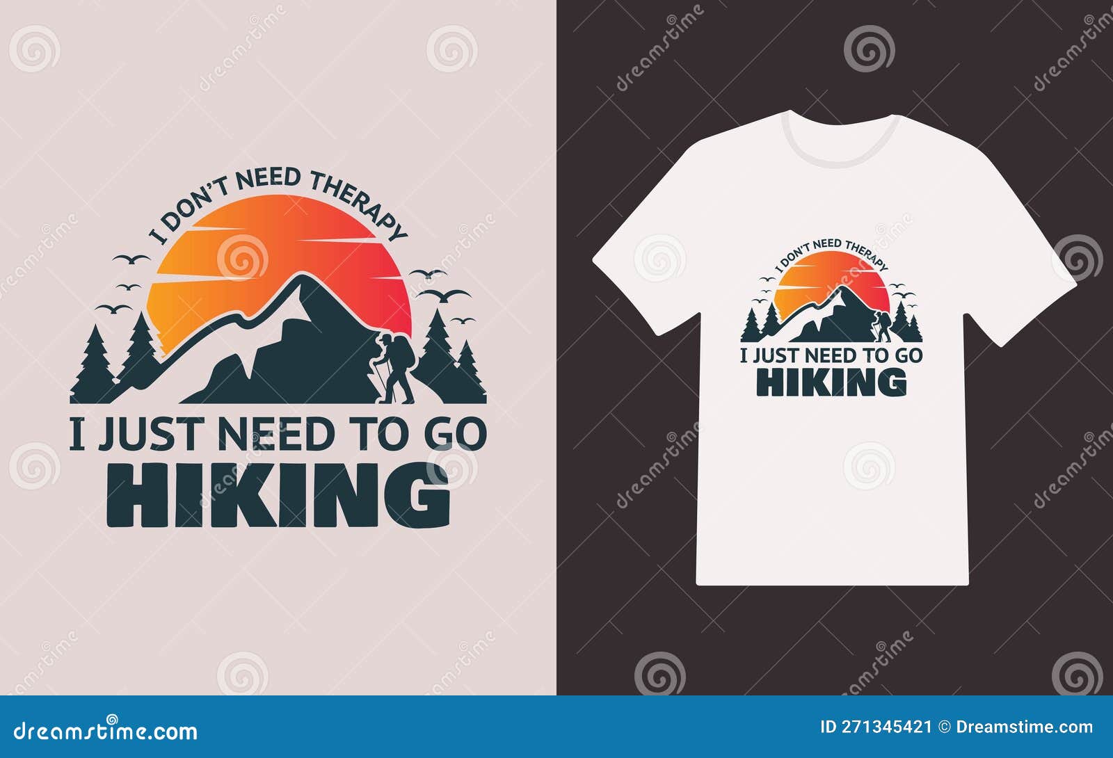 Hiking T Shirt Design With Quote I Don T Need Therapy I Just Need To Go