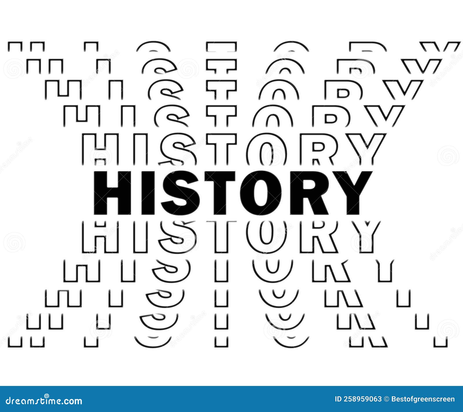 HISTORY - Black Lettering with Repeating Effect on White Background ...