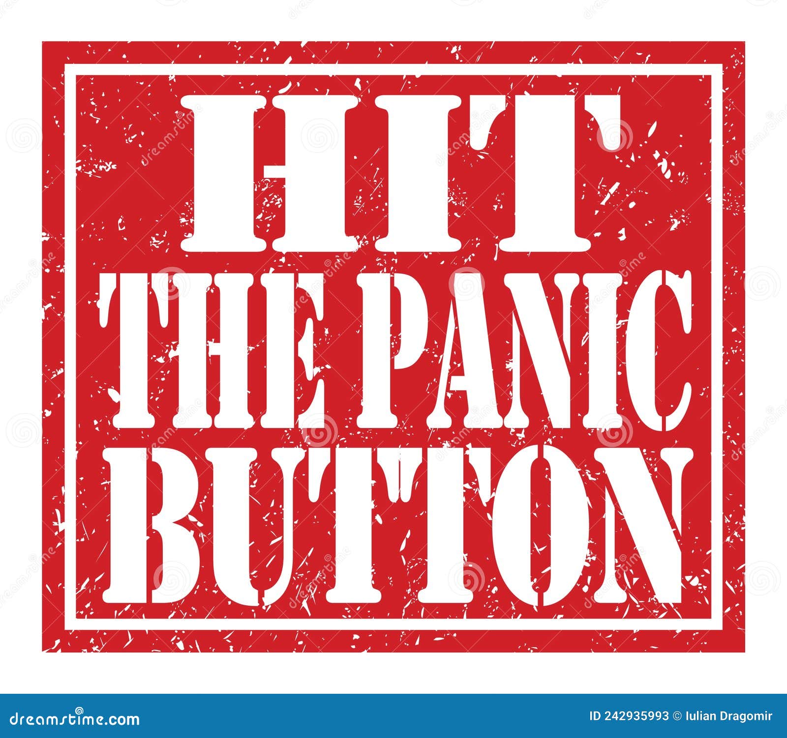 HIT the PANIC BUTTON, Text Written on Red Stamp Sign Stock Illustration ...