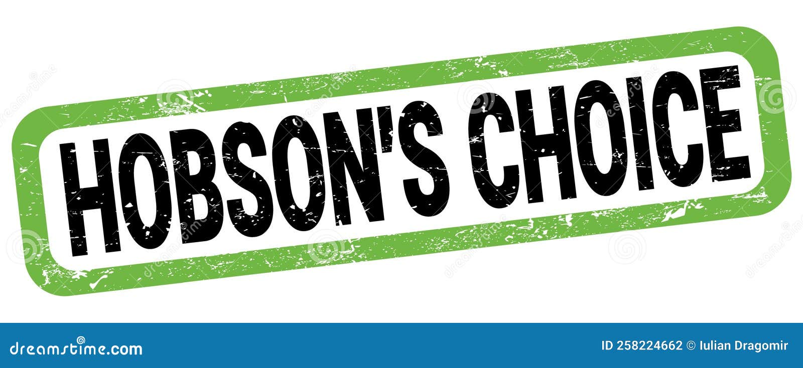 HOBSON`S CHOICE Written Word On Red Stamp Sign Stock Image ...