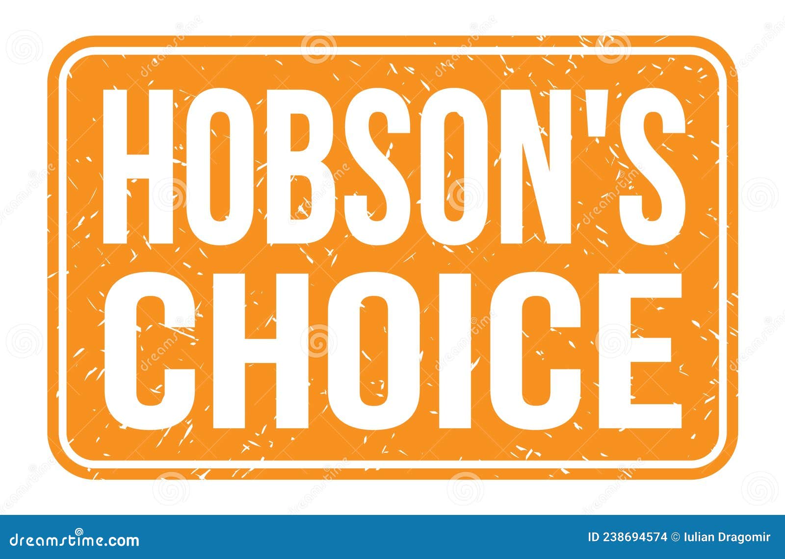 HOBSON`S CHOICE Written Word On Red Stamp Sign Stock Image ...