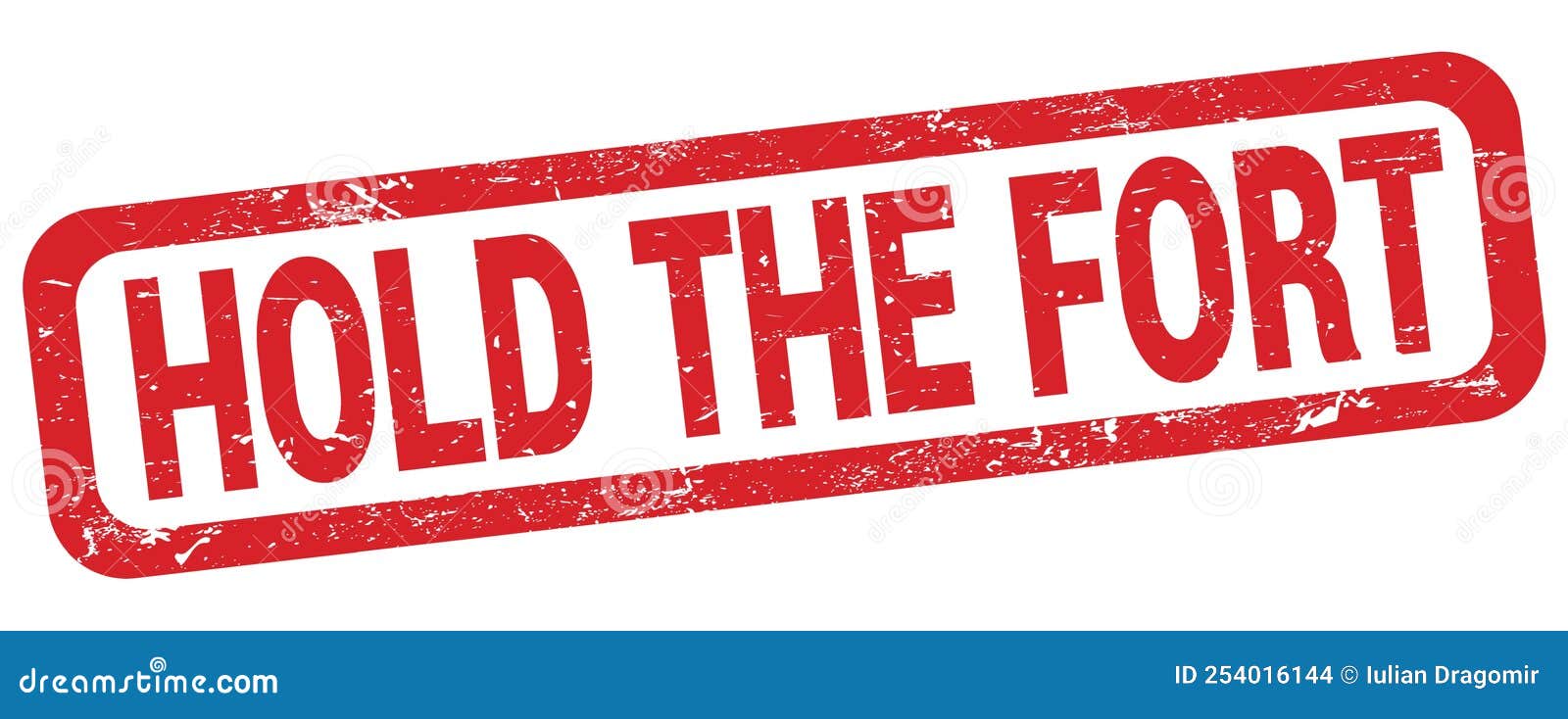 HOLD the FORT Text Written on Red Rectangle Stamp Stock Photo - Image ...