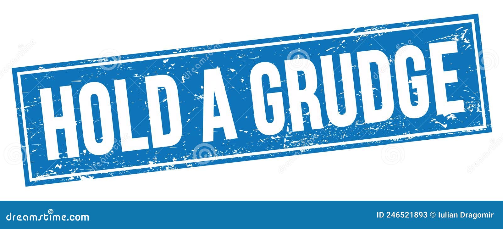 HOLD a GRUDGE Text on Blue Grungy Rectangle Stamp Stock Illustration ...