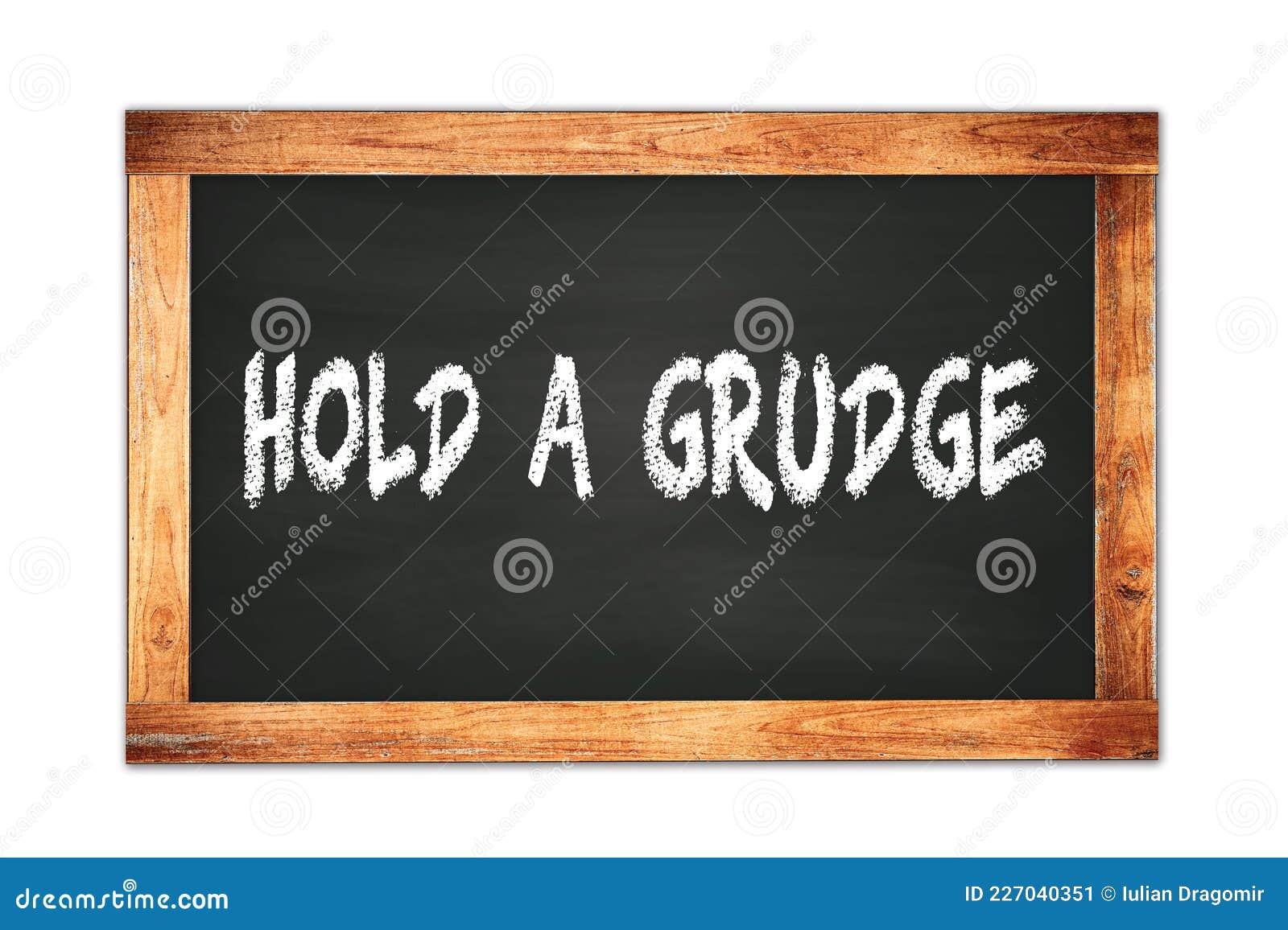 HOLD a GRUDGE Text Written on Wooden Frame School Blackboard Stock ...