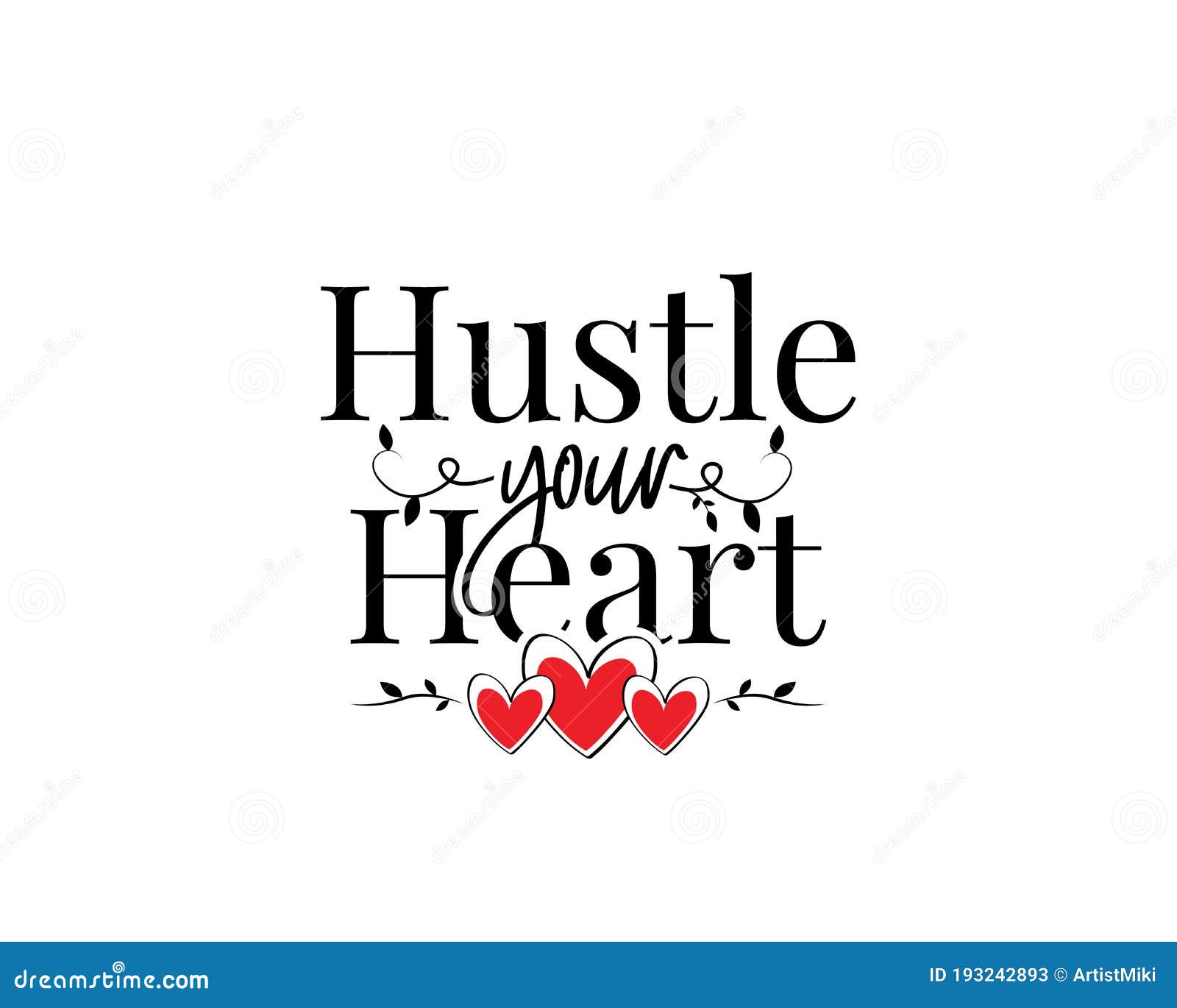 I Love Hustle. Vector Inscription Of Splash Paint Letters ...