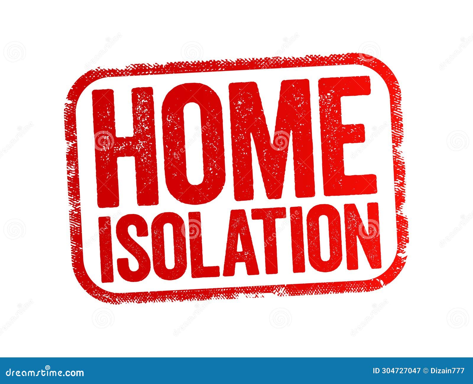 Home Isolation Text Stamp, Health Concept for Presentations and Reports ...