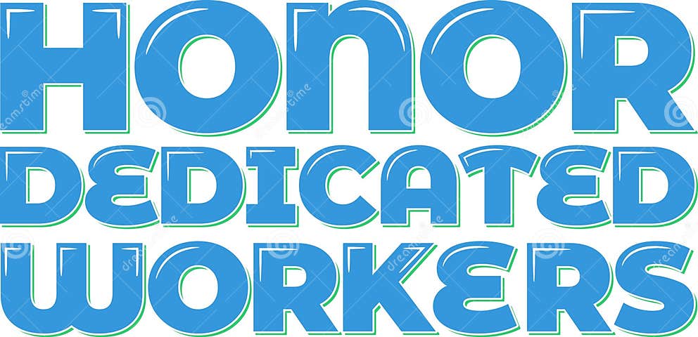 Honor Dedicated Workers Lettering Vector Design Stock Illustration ...