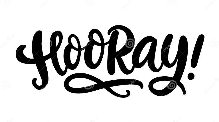 Hooray Hand Drawn Vector Lettering. Celebration Stock Vector ...