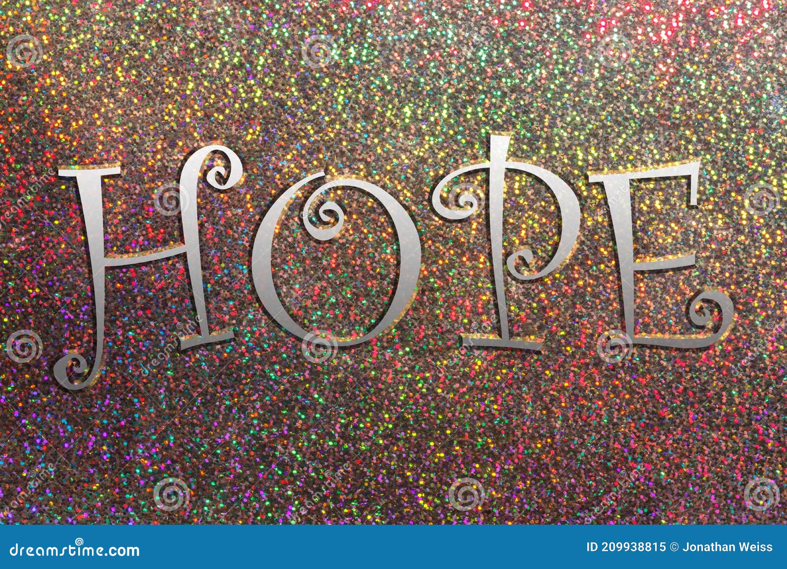 Hope in Bold Chrome Text on a Rainbow Glitter Sparkle Abstract ...