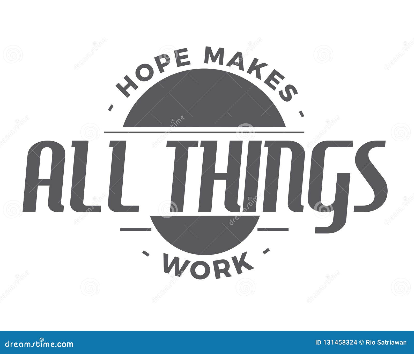 Hope makes all things work stock vector. Illustration of inscription ...