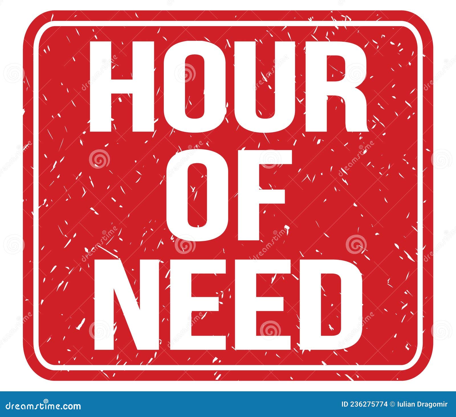 HOUR of NEED, Text Written on Red Stamp Sign Stock Illustration ...