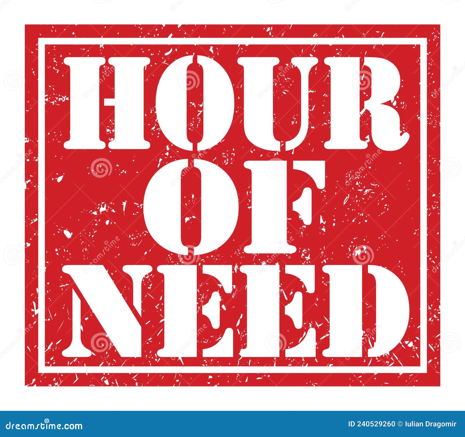 HOUR of NEED, Text Written on Red Stamp Sign Stock Illustration ...