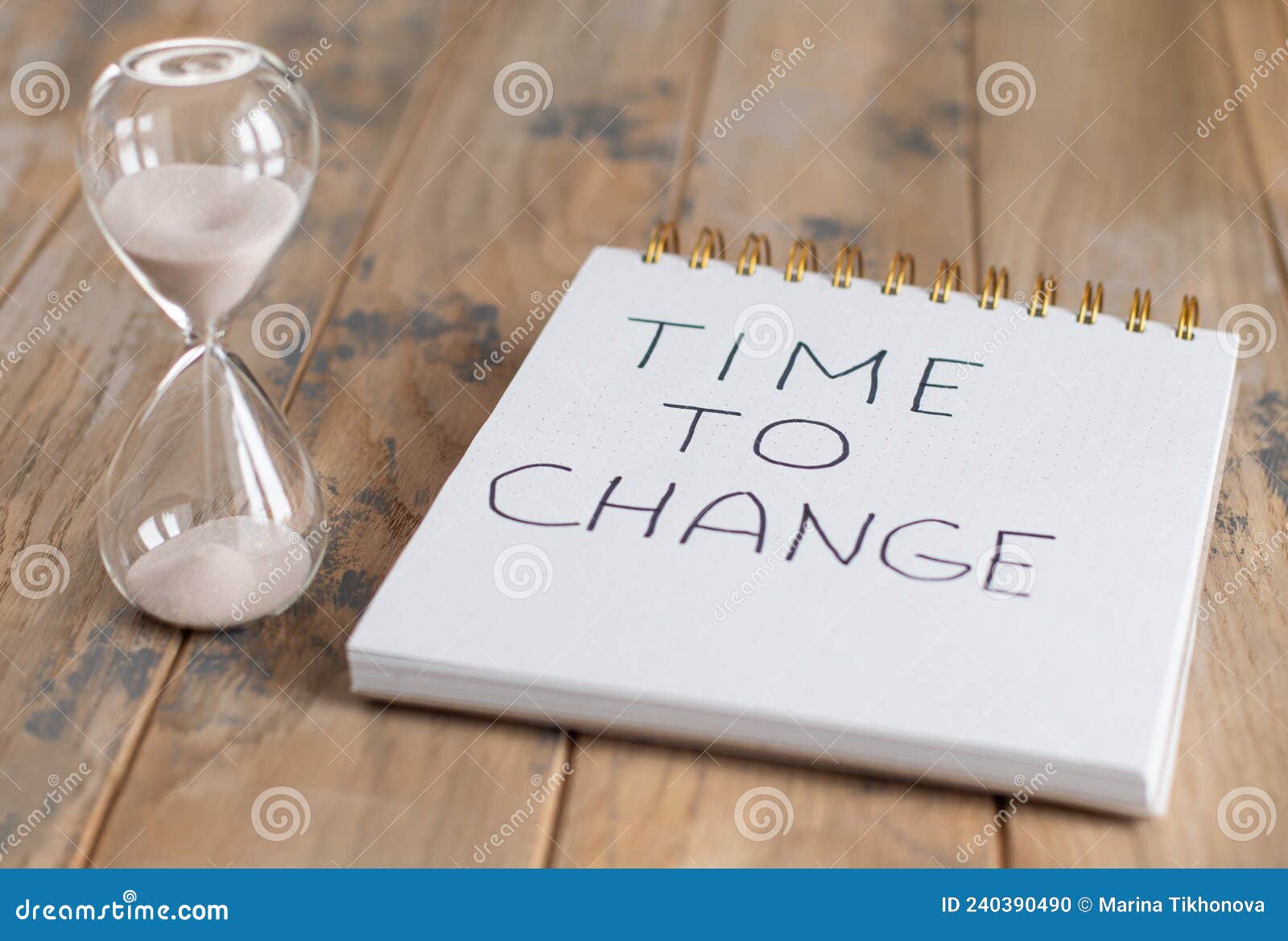 Hourglass and Notepad with Motivational Inscription - Time To Change ...
