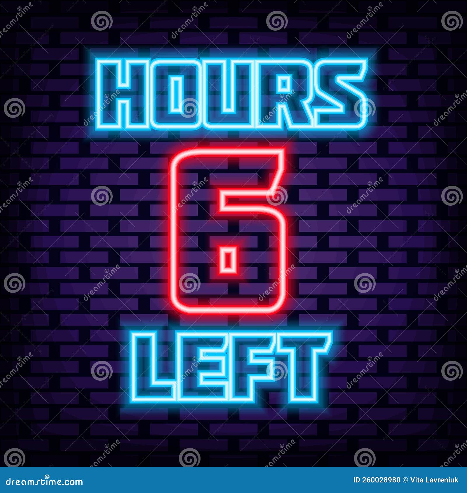 6 Hours Left Neon Quote. Bright Signboard. Light Banner Stock Vector ...