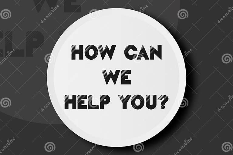 How Can we Help You? Concept Stock Illustration - Illustration of ...