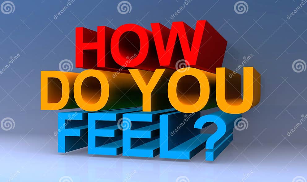 How do you feel on blue stock illustration. Illustration of ...