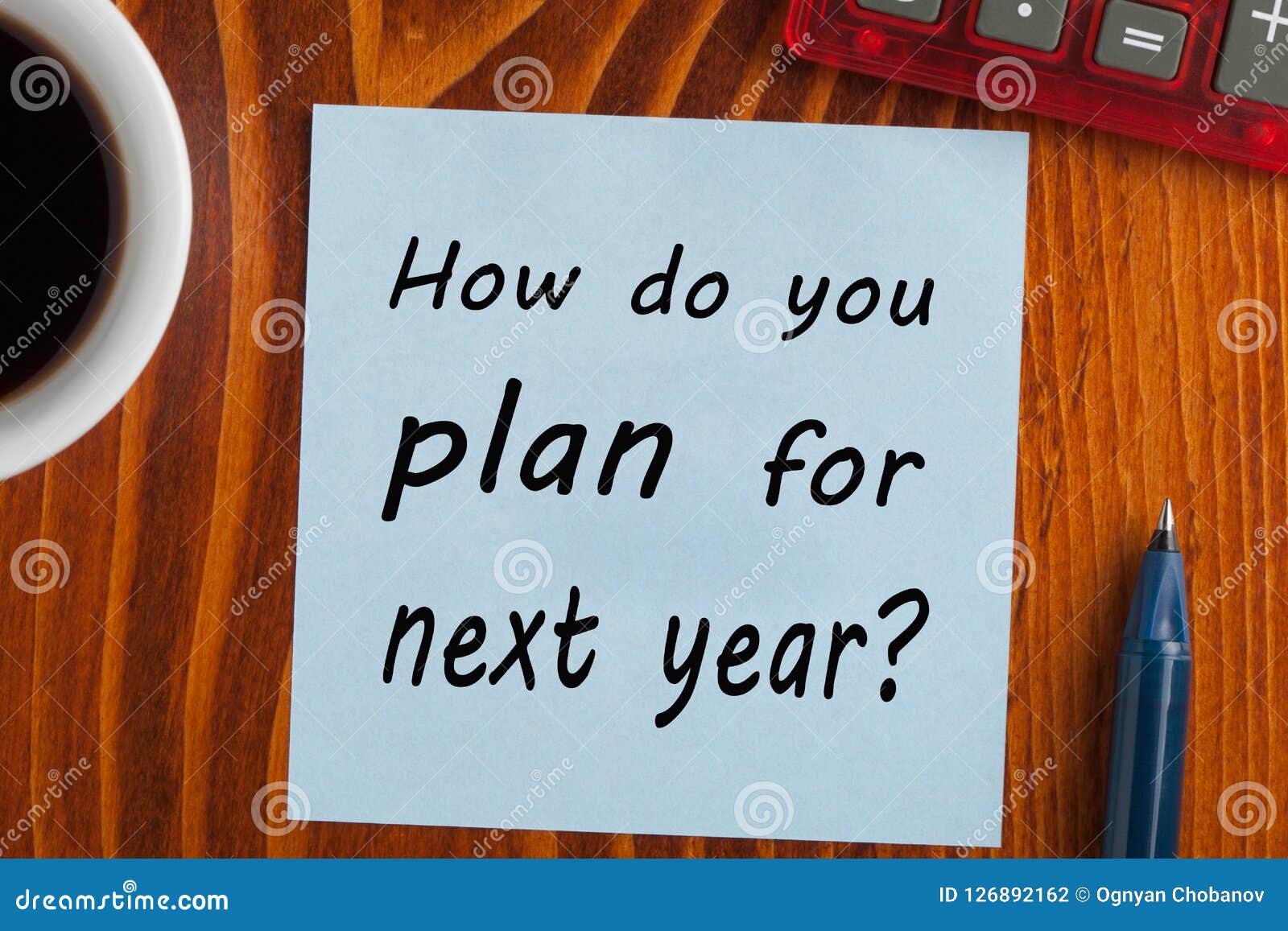 How Do You Plan for Next Year Stock Photo - Image of career ...