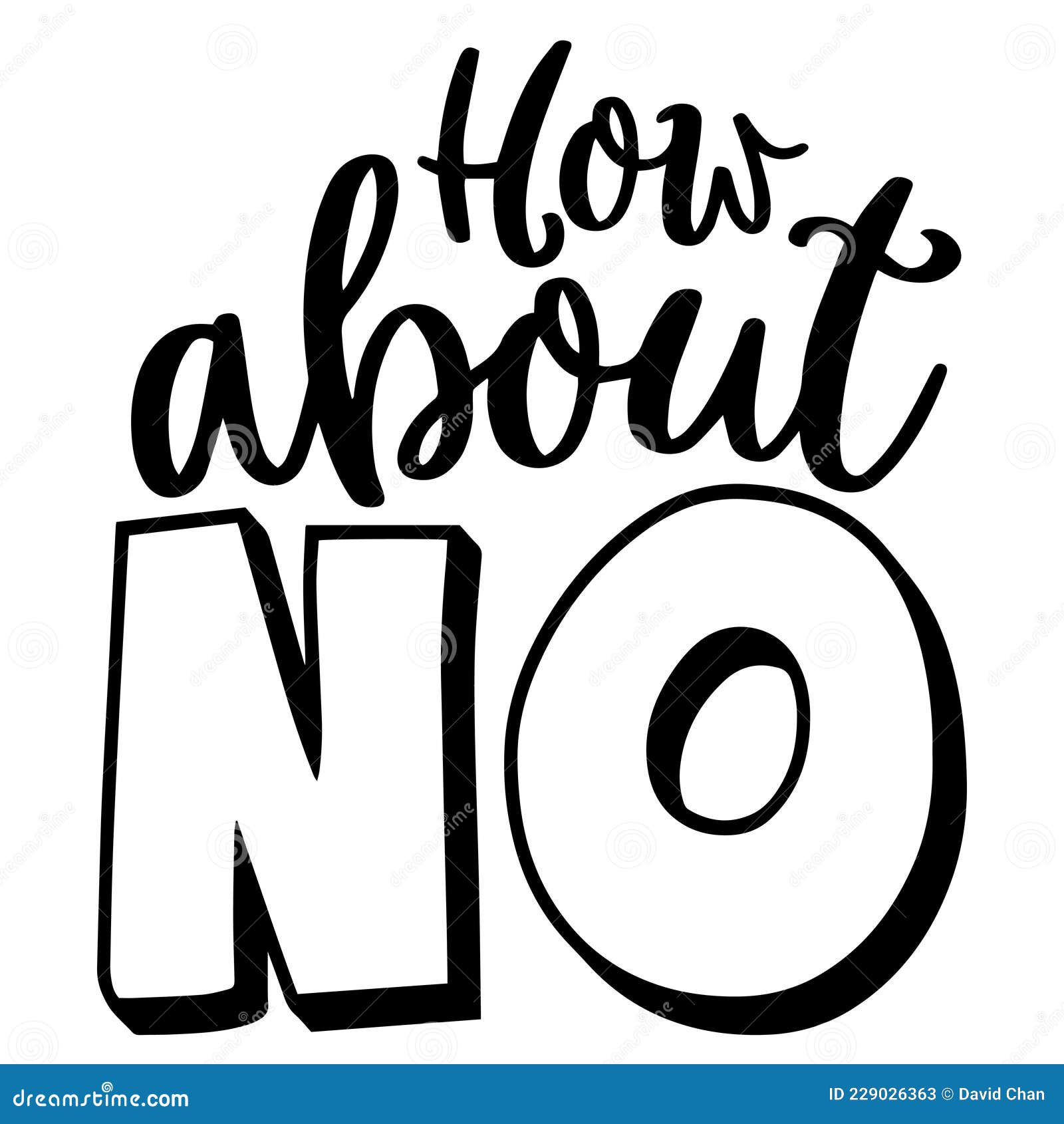 How about No Inspirational Quotes Stock Vector - Illustration of doubt ...