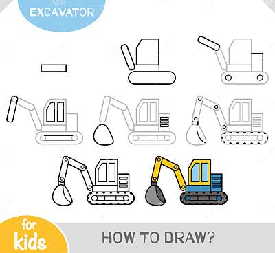 How To Draw Excavator for Children. Step by Step Drawing Tutorial Stock ...