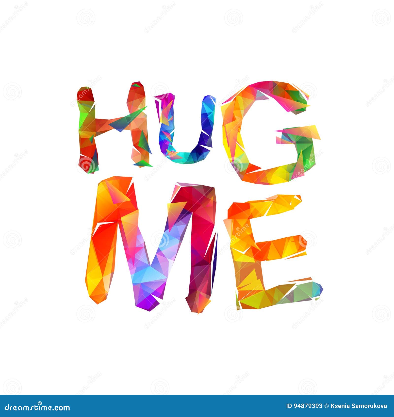 Hug Me. Vector Triangular Letters Stock Vector - Illustration of joyful ...