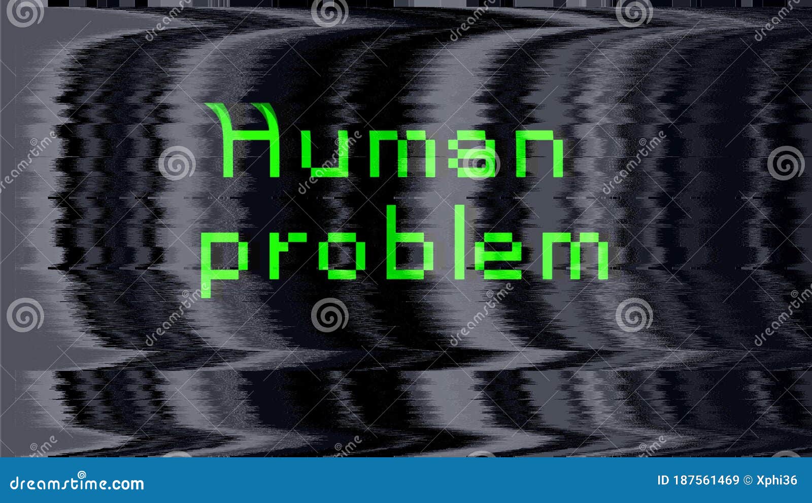 HUMAN PROBLEM Green Pixels Text on Old Static Tv Screen, Disturbances ...