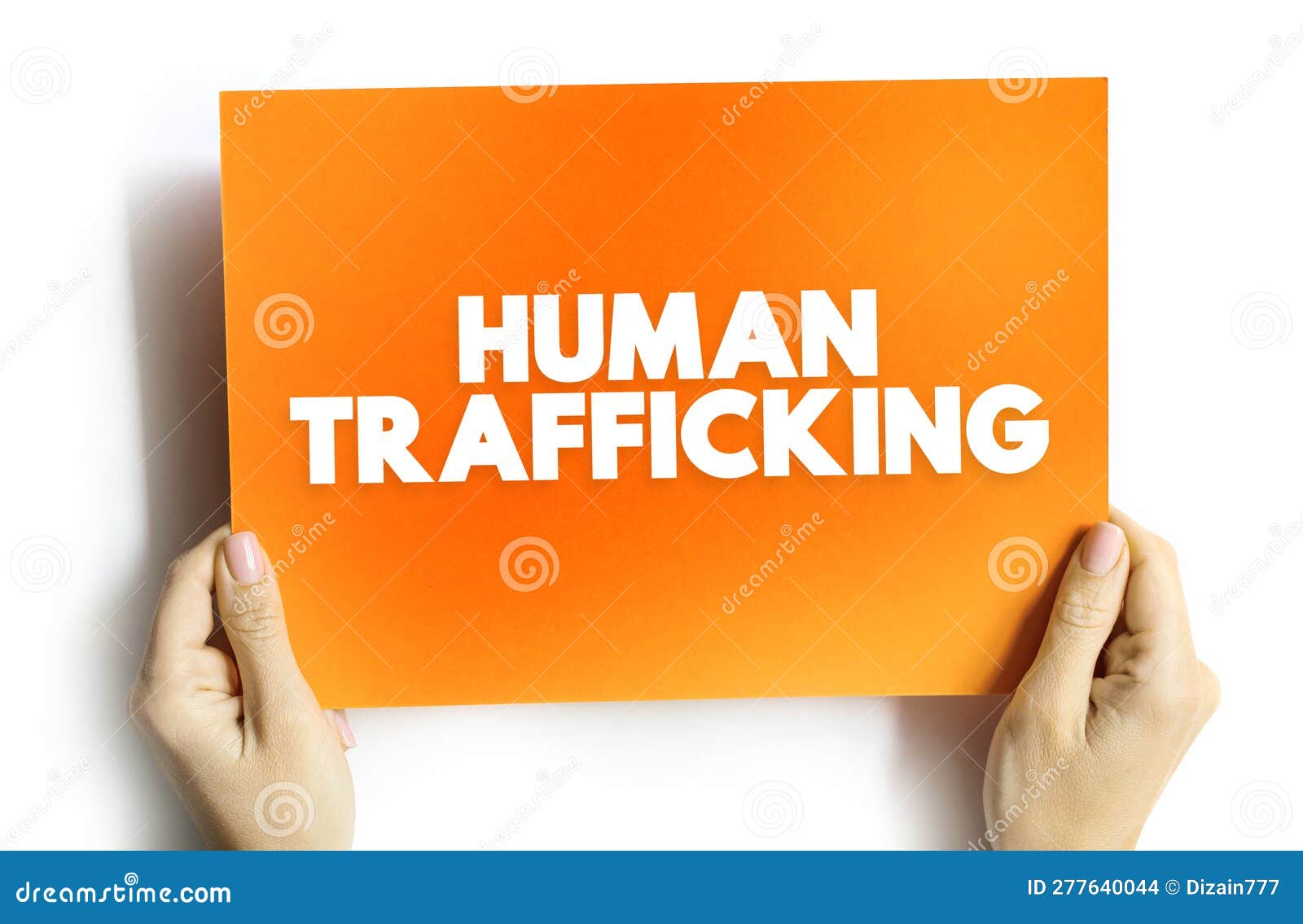 Human Trafficking is the Trade of Humans for the Purpose of Forced ...