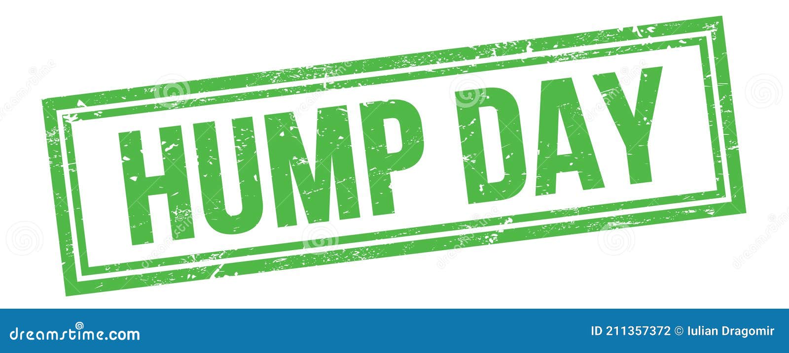 HUMP DAY Text on Green Grungy Vintage Stamp Stock Illustration ...