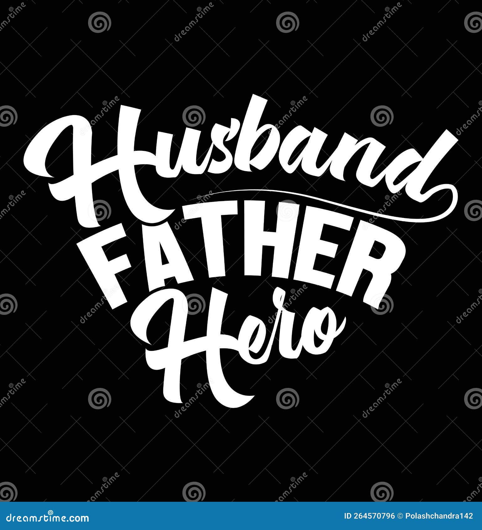 Husband Father Hero, Fathers Day Design Vector Illustration Stock ...