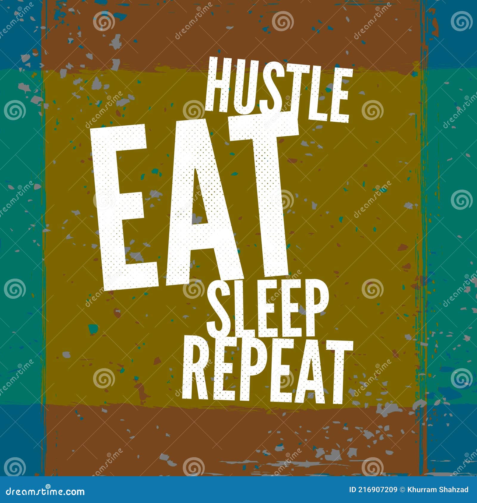 Hustle Eat Sleep Repeat - Short Quote about daily Routine Stock ...
