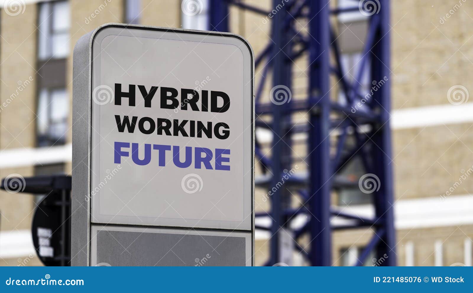Hybrid Working Future Sign in a City Setting Under Construction Stock ...