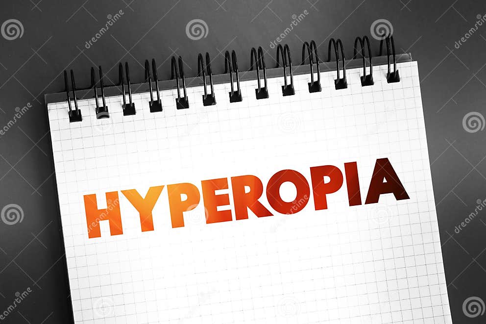 Hyperopia - when You See Things that are Far Away Better Than Things that are Up Close, Text on ...
