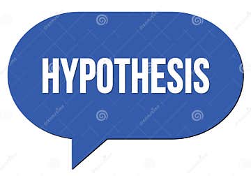 HYPOTHESIS Text Written in a Blue Speech Bubble Stock Illustration ...