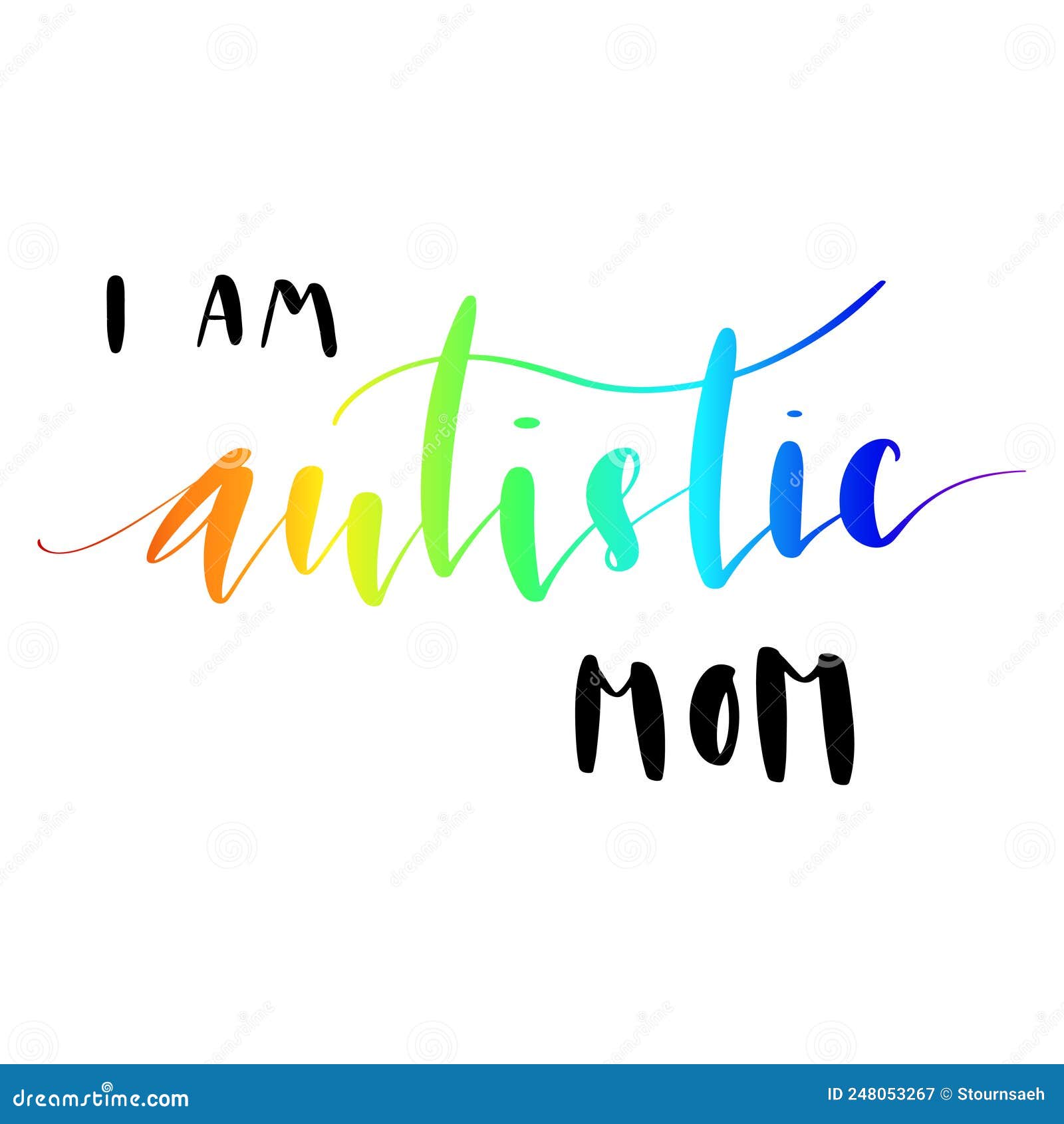 I am Autitsic Mom Phrase Hand Lettering Vector Illustration Stock ...