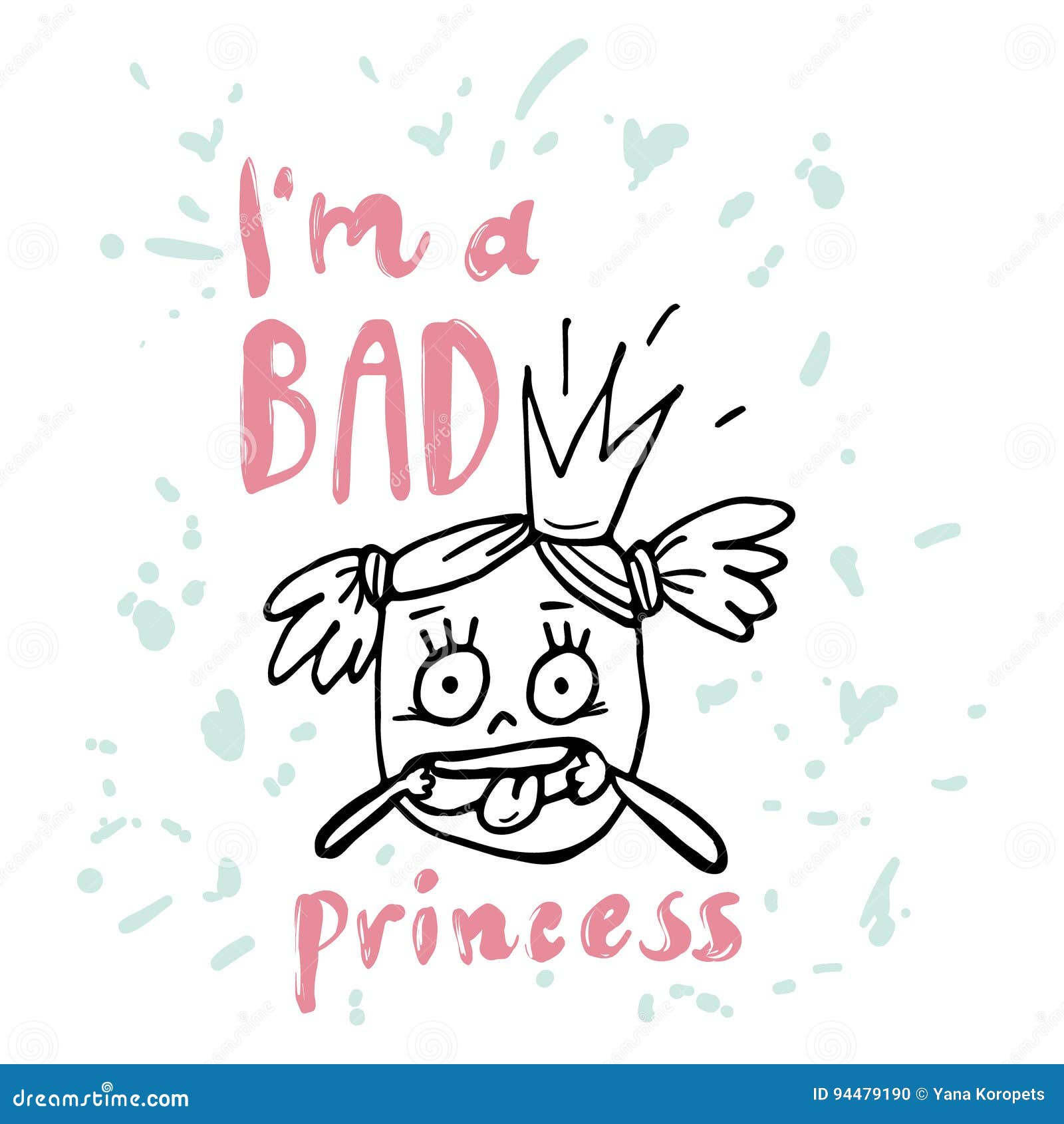 I am Bad Princess. Lettering Design Stock Vector - Illustration of logo ...