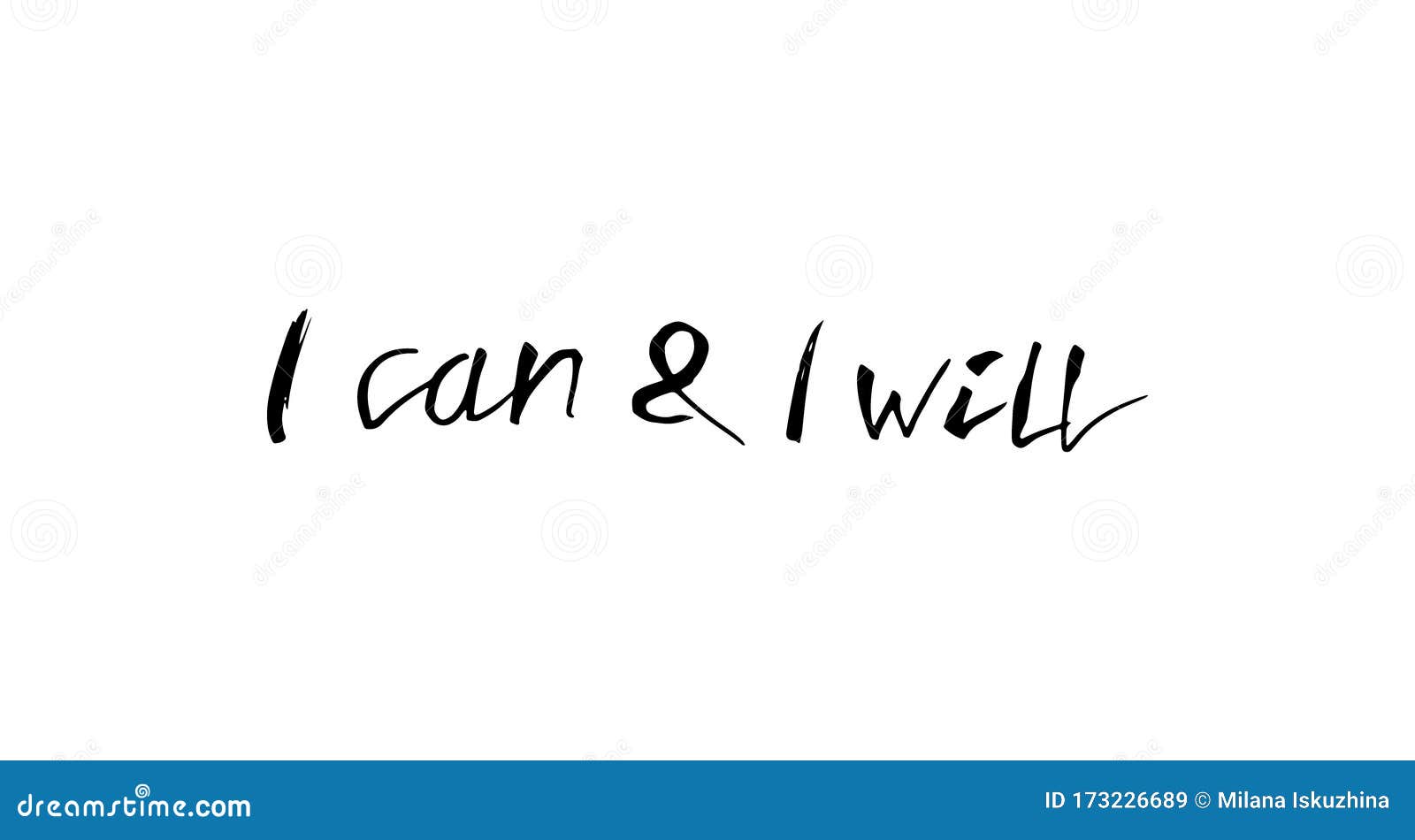 I Can and I Will. the Inscription Hand-drawing of Ink on a Stock Vector ...