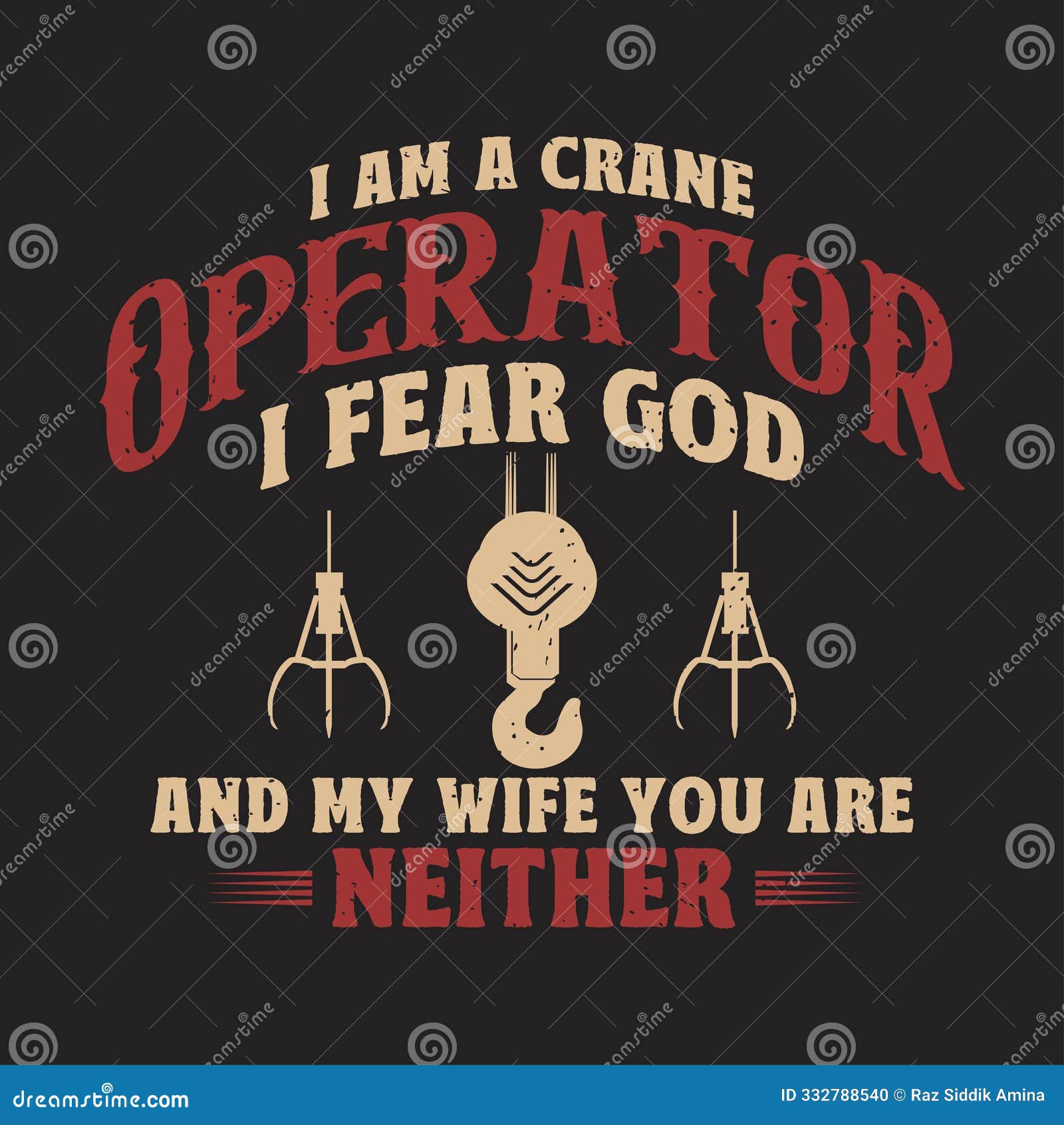I am a Crane Operator I Fear God. Crane Operator Simple Typography ...