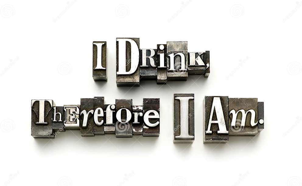 I drink therefore I am stock photo. Image of drink, grunge - 7040900