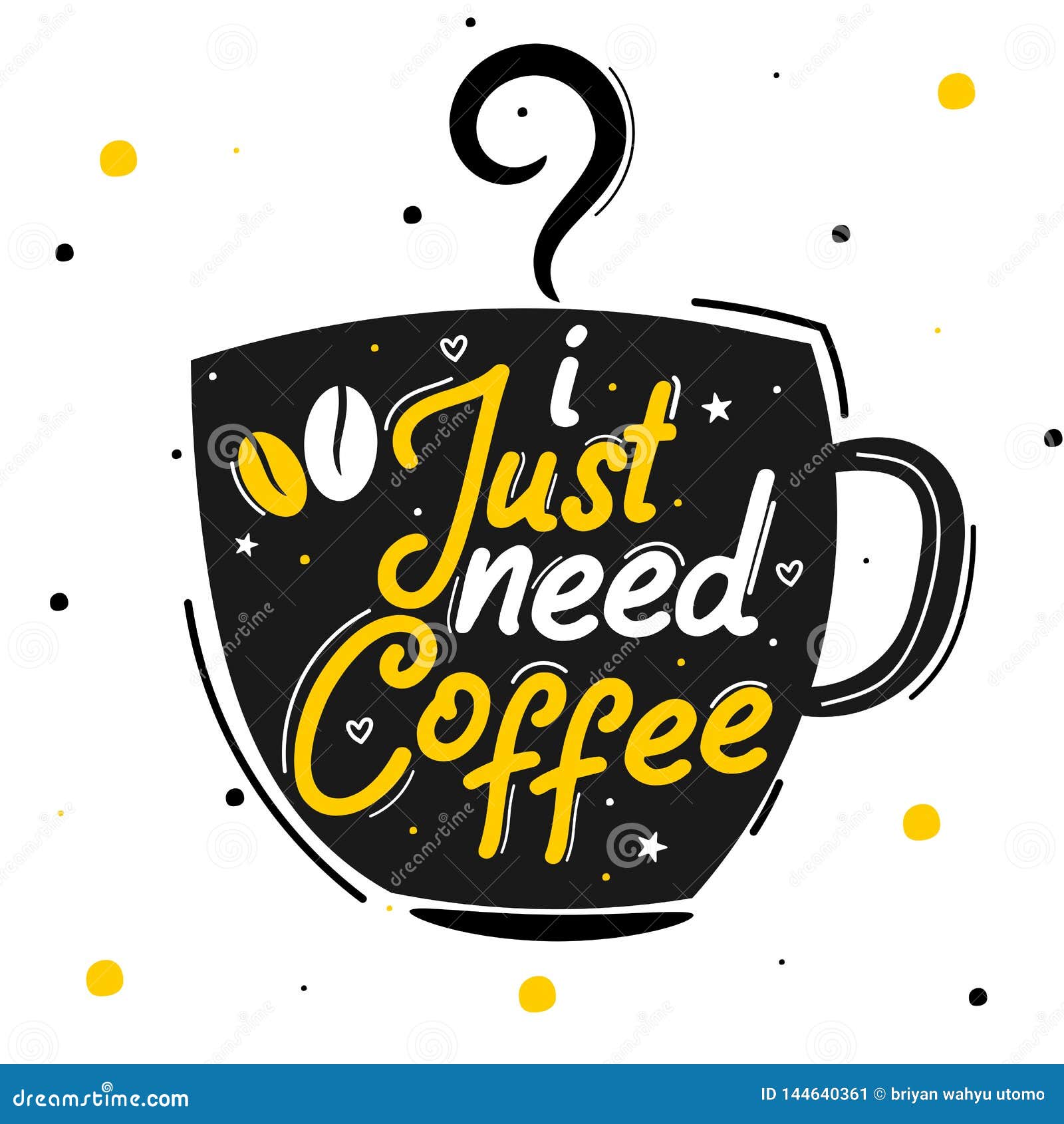 I Just Need Coffee. Premium Motivational Quote. Typography Quote ...