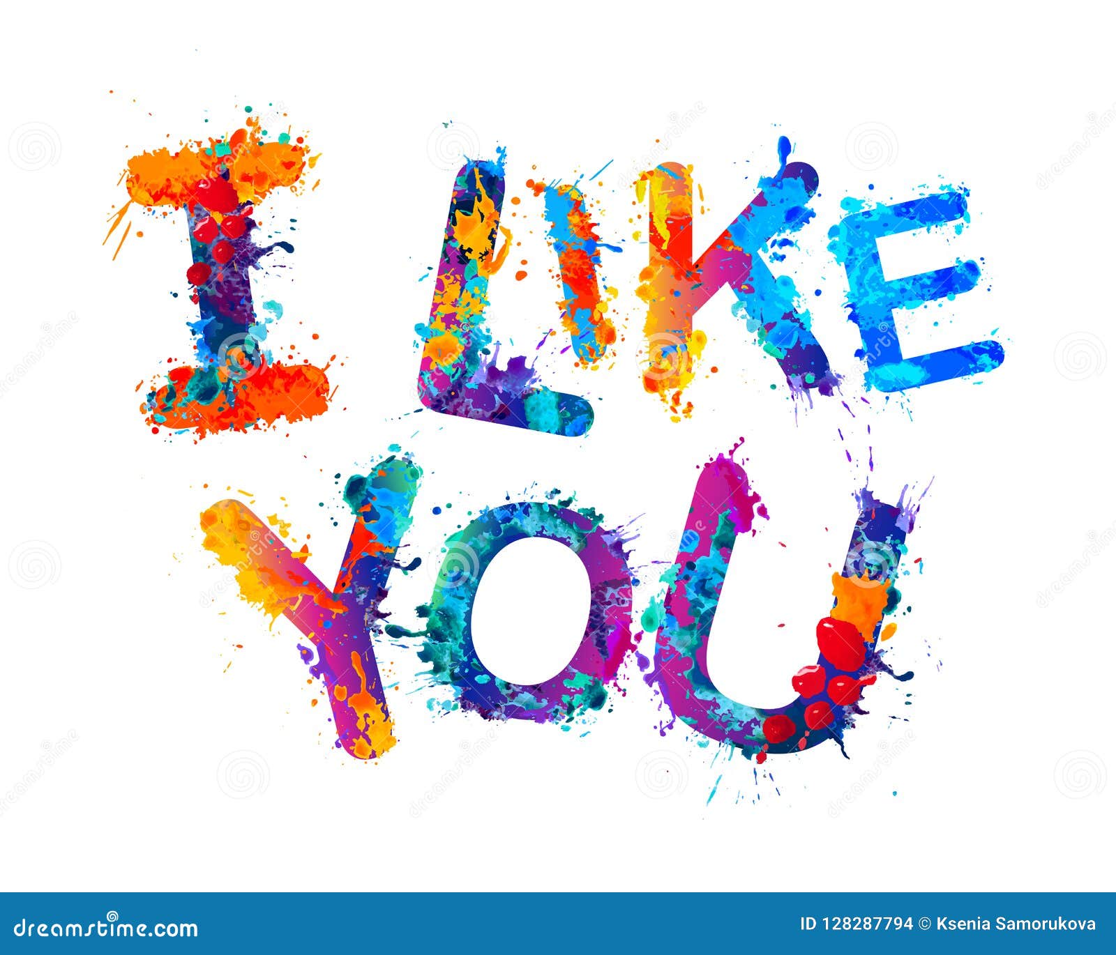 I Like You. Splash Paint Letters Stock Vector - Illustration of text ...