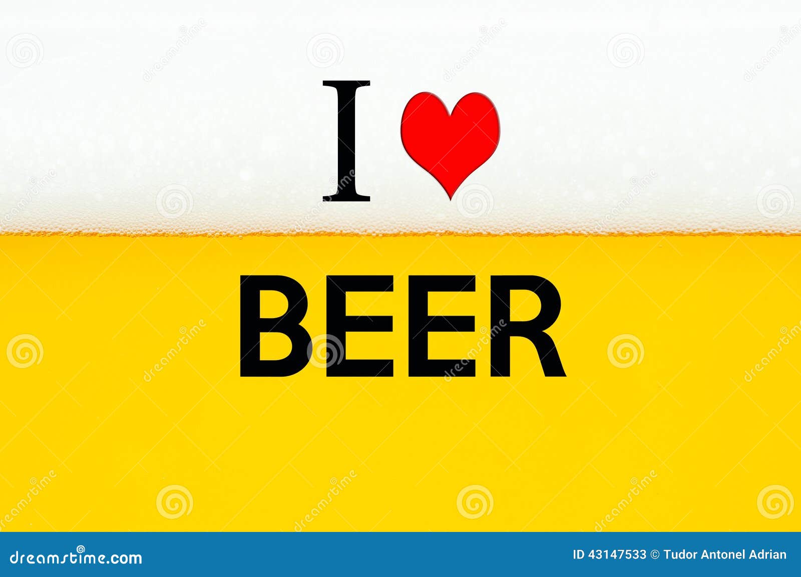 I love beer stock image. Image of foam, drink, beverage - 43147533
