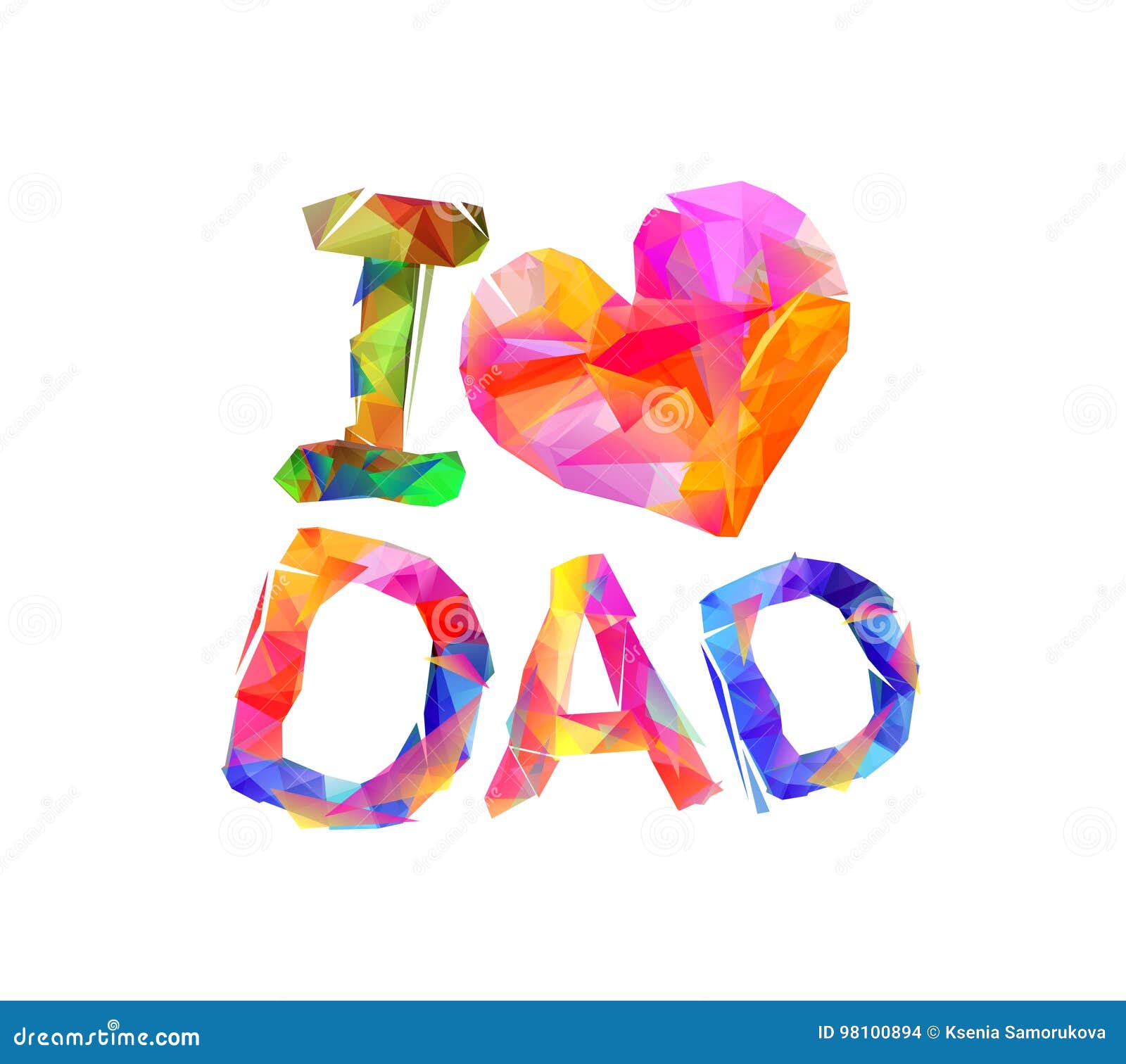 I Love Dad Heart Shape. Triangular Letters Stock Vector - Illustration ...