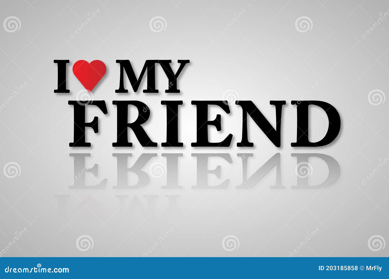 I Love My Friend, Vector Illustration Stock Vector - Illustration of ...