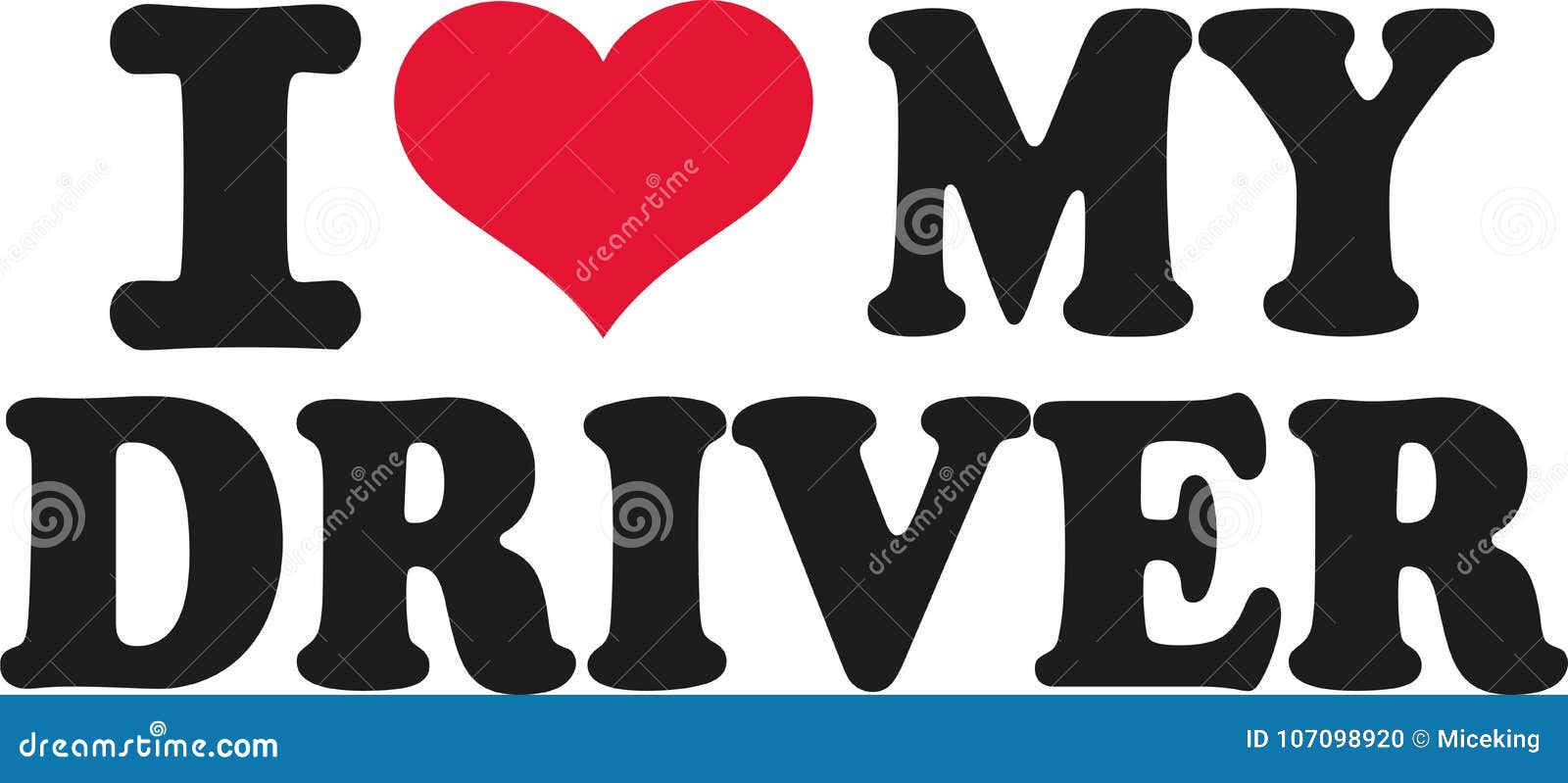I love my driver stock vector. Illustration of taxi - 107098920