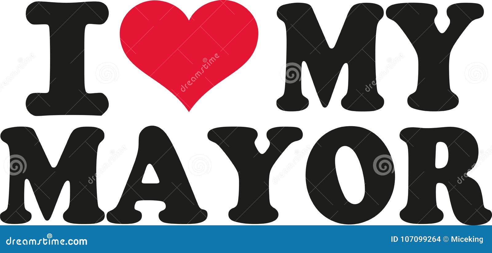 I love my mayor stock vector. Illustration of vector - 107099264