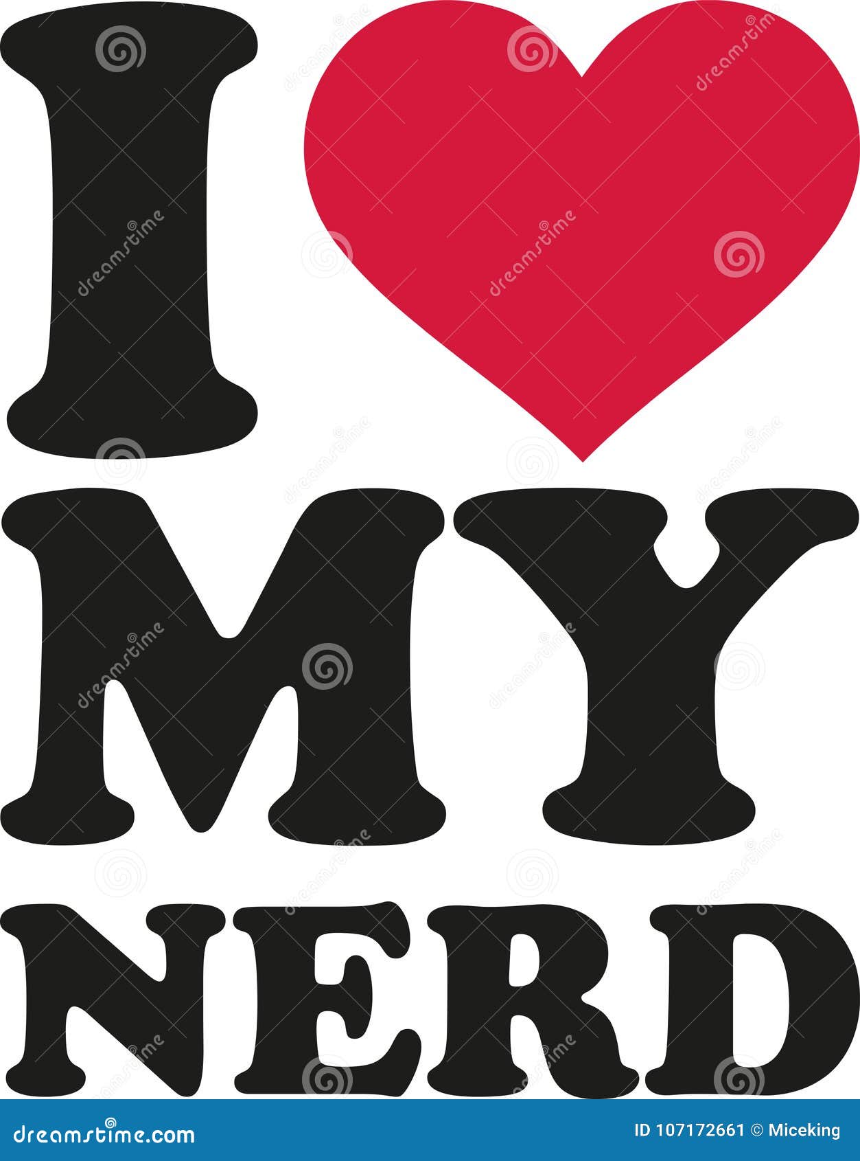 I love my nerd stock vector. Illustration of icon, nerdy - 107172661
