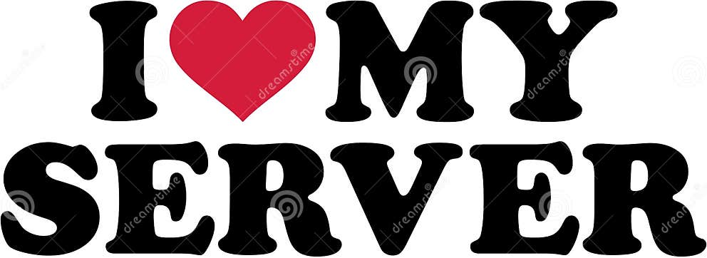 I love my server stock vector. Illustration of profession - 107103510