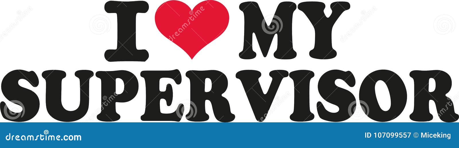I love my supervisor stock vector. Illustration of supervision - 107099557
