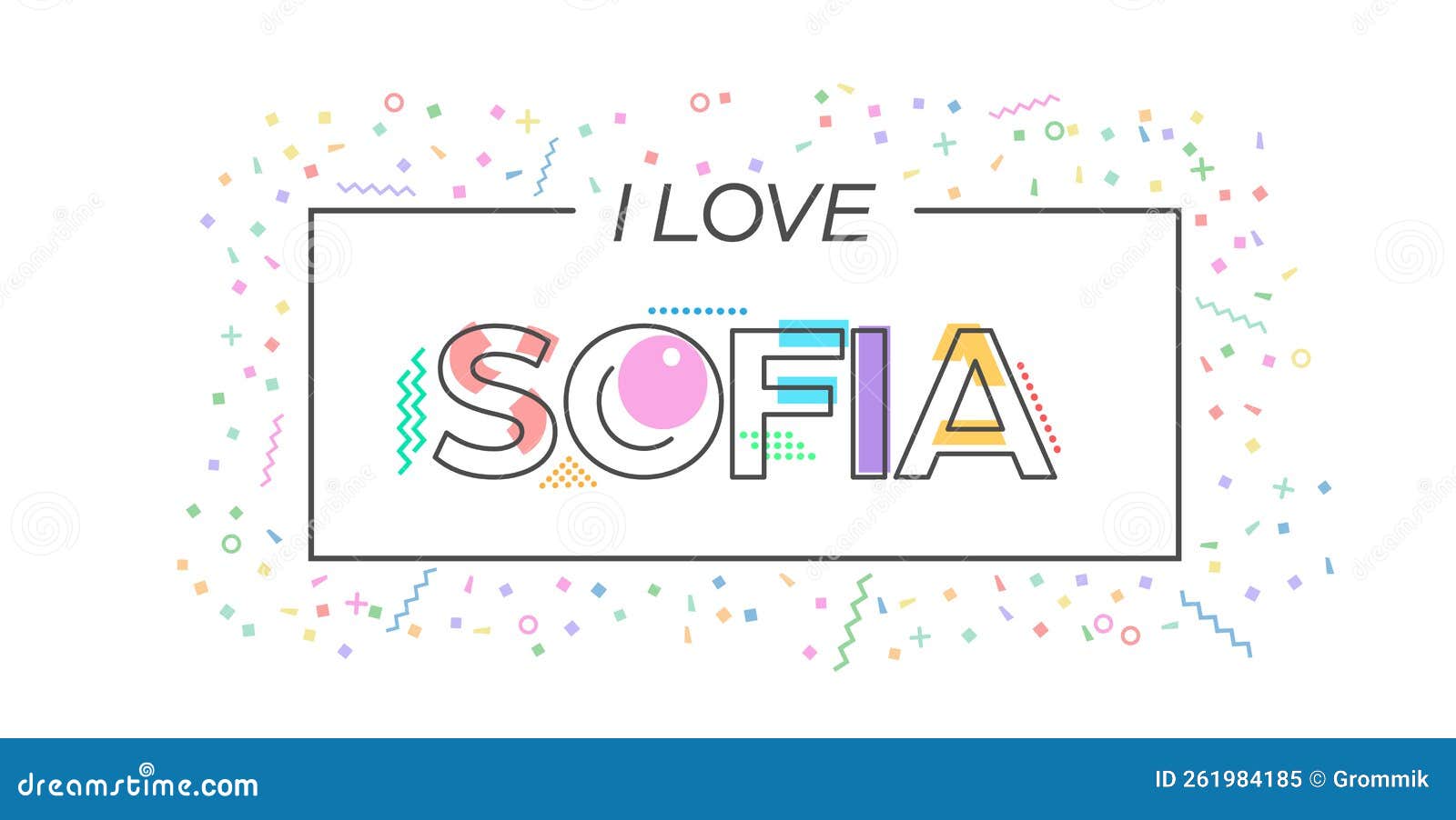 I Love Sofia. Vector Lettering For Postcards, Posters, Posters And Banners | CartoonDealer.com ...