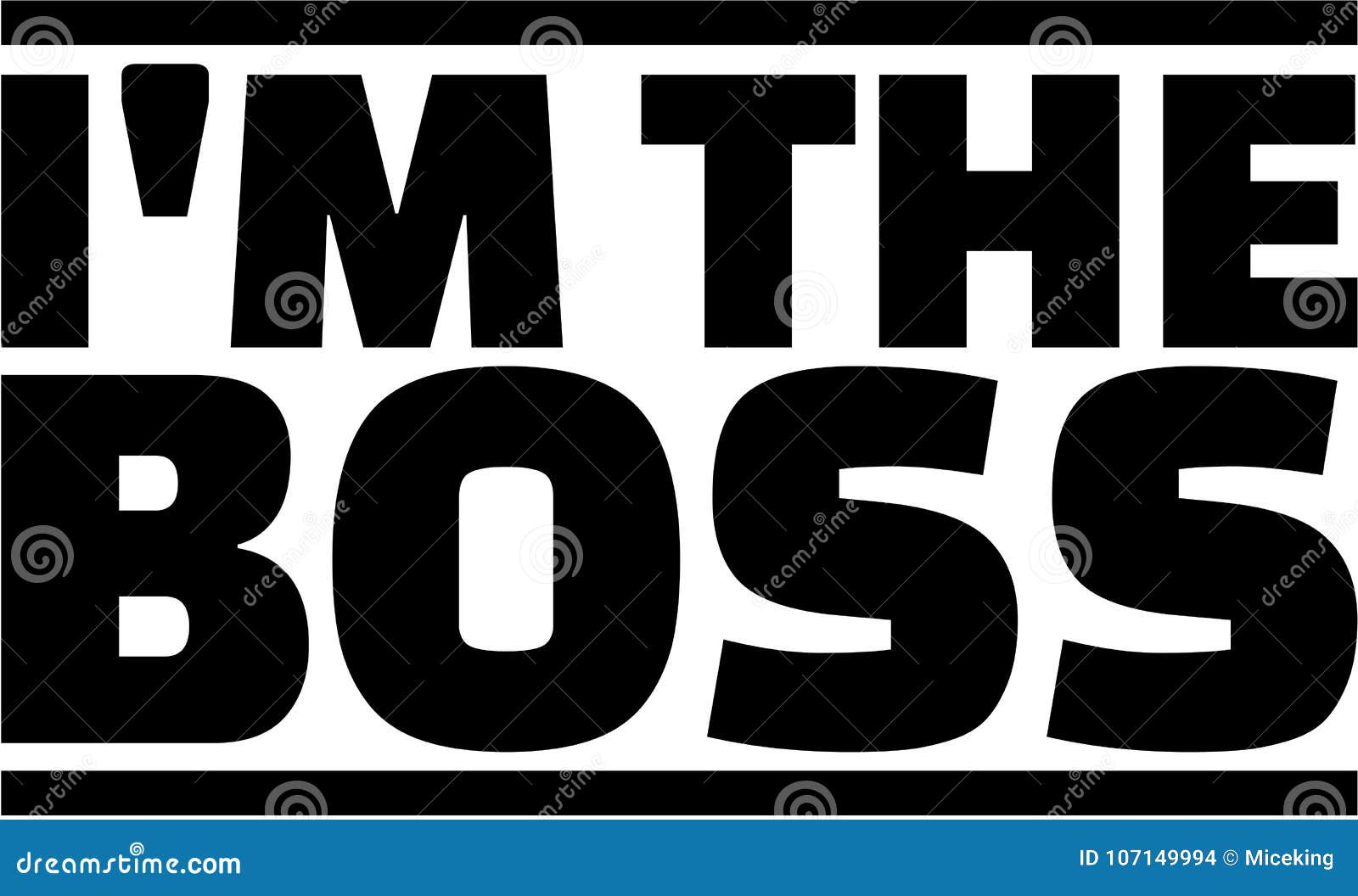 I`m the boss stock illustration. Illustration of vector - 107149994